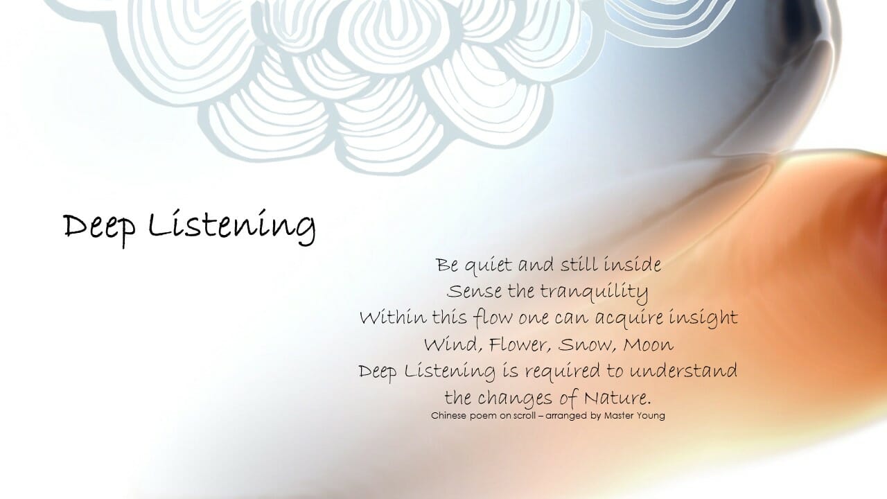 Deep Listening - Peaceful Dragon SchoolPeaceful Dragon School